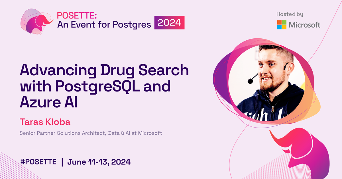 Speaker: Taras Kloba | POSETTE: An Event for Postgres 2024 - POSETTE